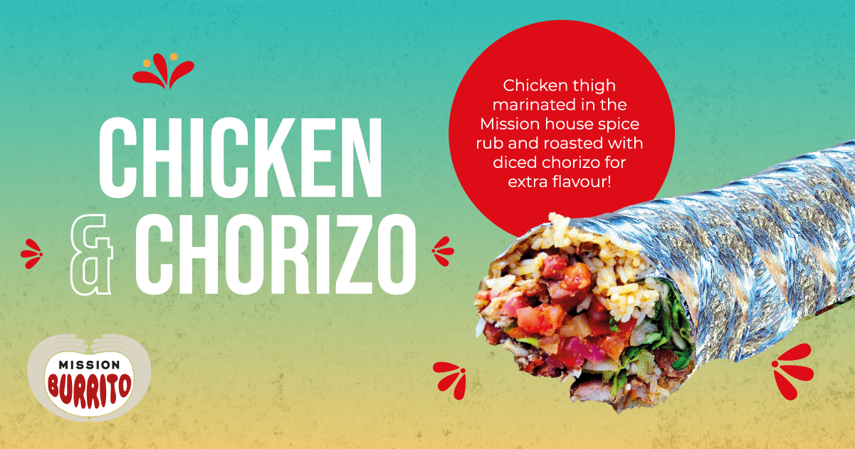 CHICKEN & CHORIZO: A SPICY REUNION - Mission Burrito